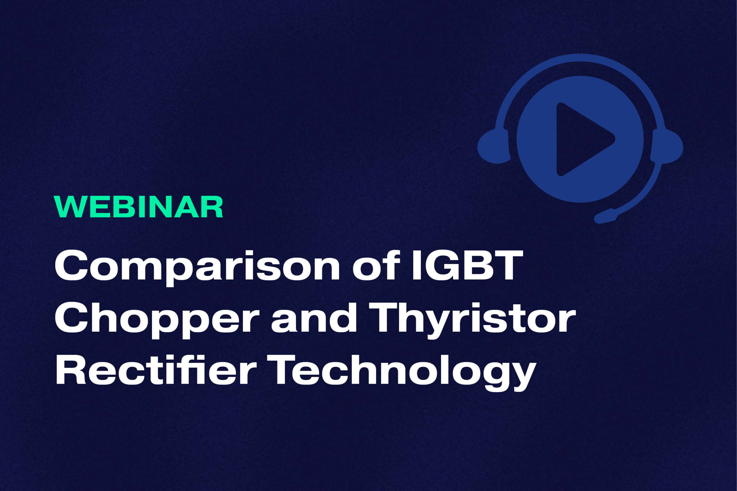 Rectifiers: IGBT Chopper vs Thyristor - Dynapower